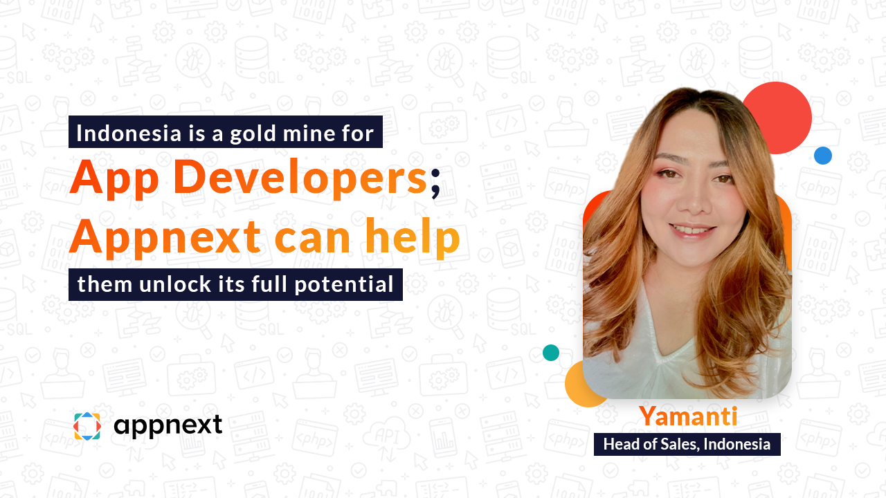 Indonesia is a gold mine for app developers, Appnext can help them ...