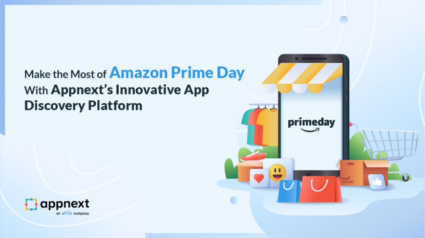 Make the Most of Amazon Prime Day With Appnext’s Innovative App ...