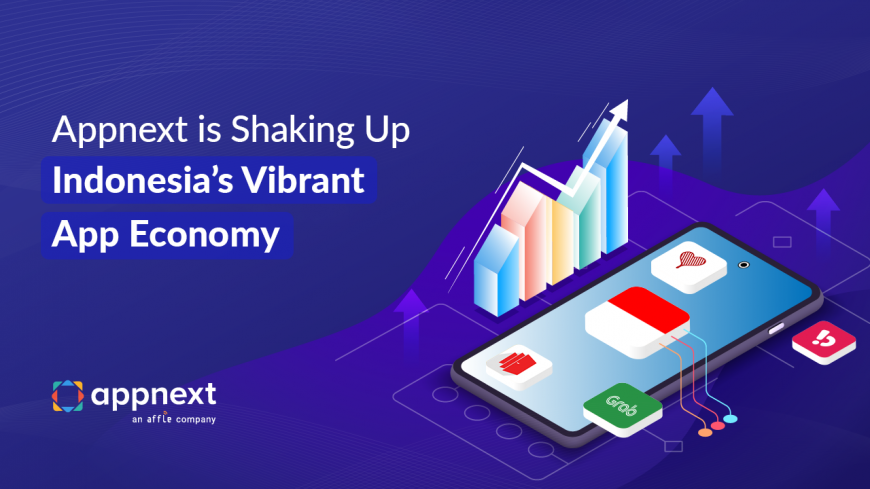 Appnext is Shaking Up Indonesia’s Vibrant App Economy - The Appnext Blog